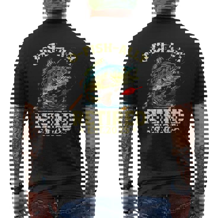 Retirement 2025 Fisherman O-Fish-Ally Retired 2025 Men's T-shirt Back ...