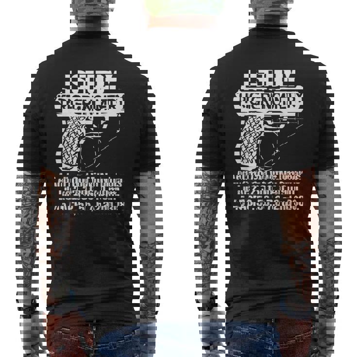 I Study Triggernometry And I'm Good With Numbers Like 22 30 Men's T-shirt Back Print - Monsterry