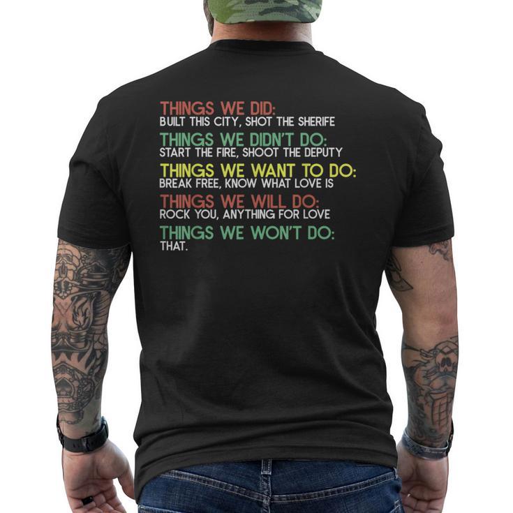 Things We Did Built This City Shot The Sherife Things We Men's T-shirt ...