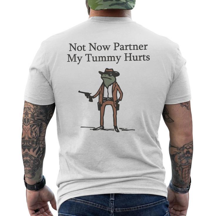 Not Now Partner My Tummy Hurts Stomach Ache Survivor Men's T-shirt Back ...