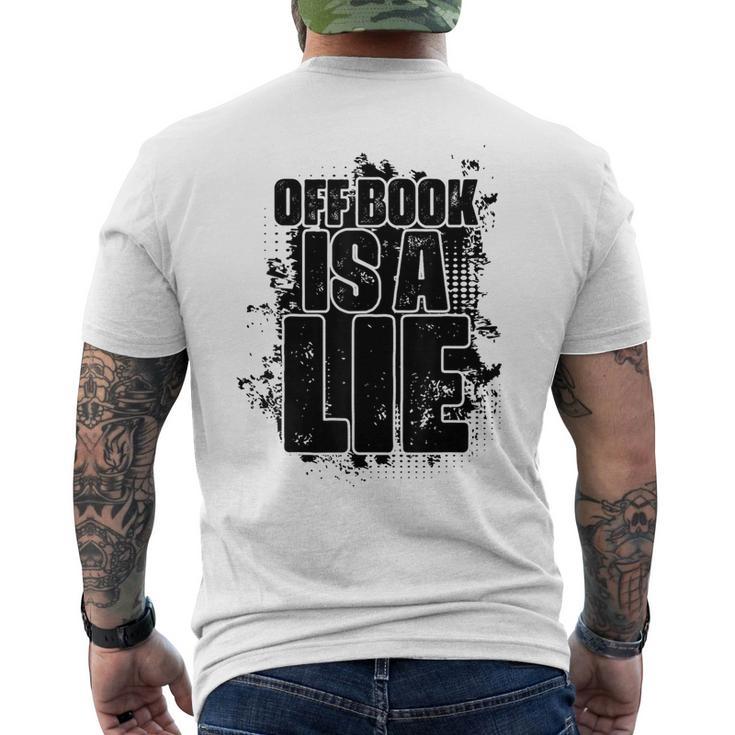 Off Book Is A Lie Broadway Script Musical Theater Men's Back Print T ...