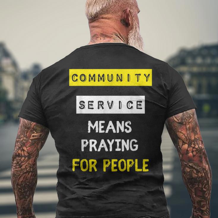 COMMUNITY SERVICE INTERCESSION PRAISE PRAYING BAPTISM Men's Back Print ...