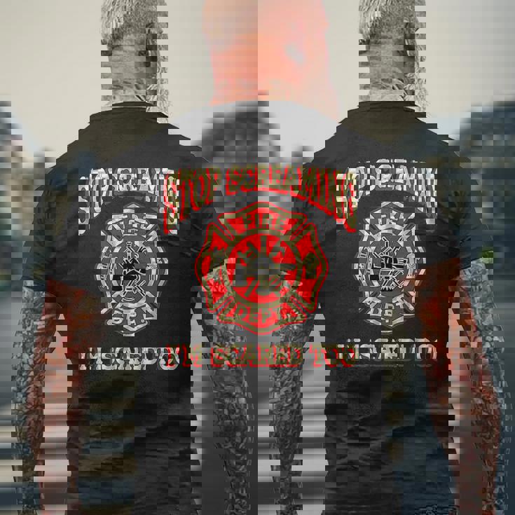 STOP SCREAMING I'M SCARED TOO Fireman Funny Firefighter Gift Men's Back ...