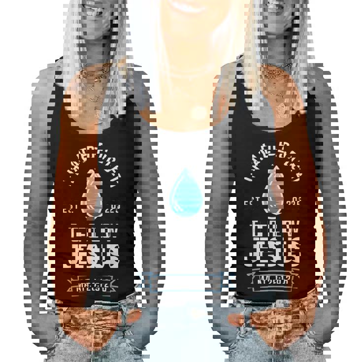 Have Decided To Follow Jesus Baptism Baptized Christian 2025 Women Tank ...