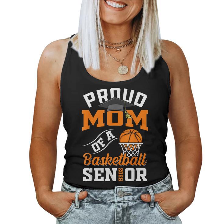 Proud Mom Of A Basketball Senior Class Of 2025 Graduation Women Tank ...