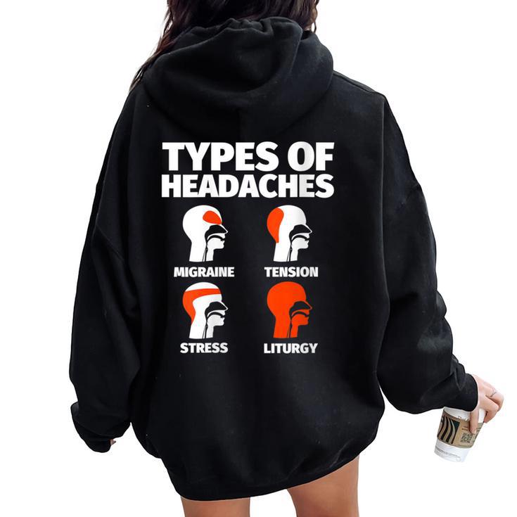 Liturgy Sayings Headache Meme Women Oversized Hoodie Back Print - Monsterry