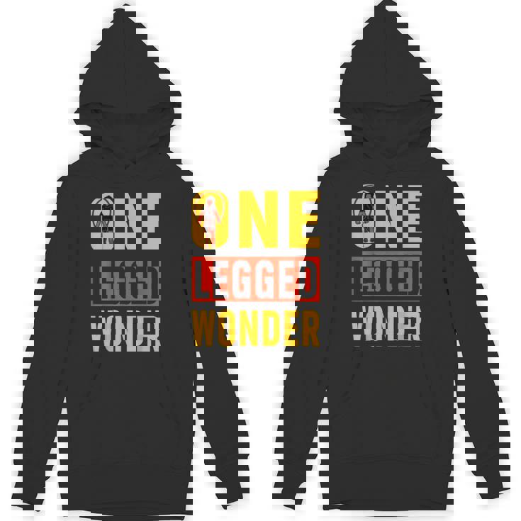 One Legged Wonder Amputee Humor Amputee Jokes Amputation Unisex Hoodie ...