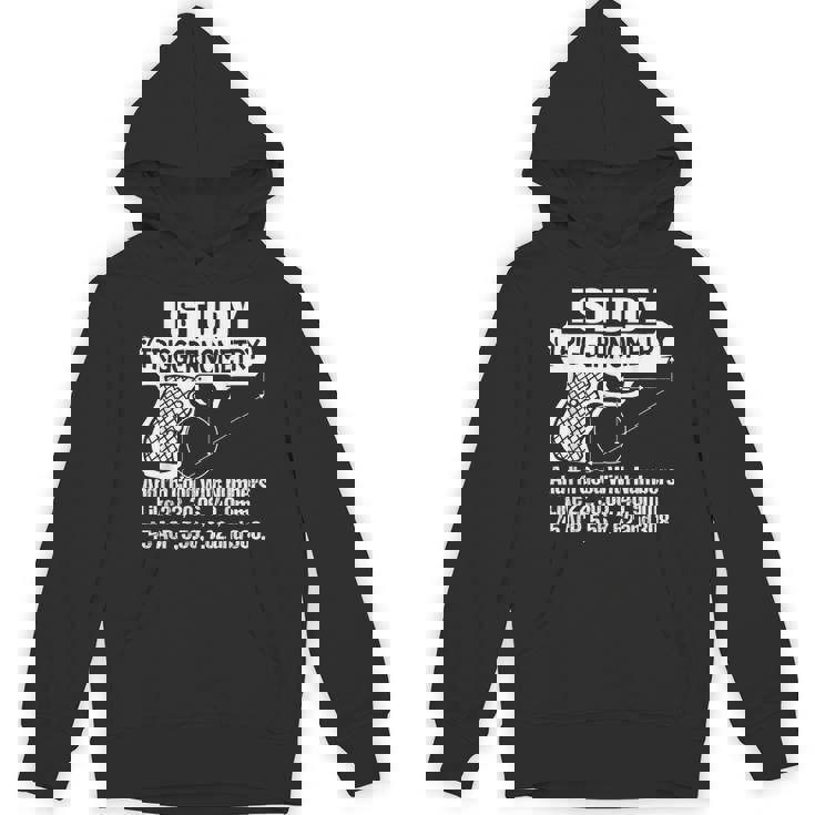 I Study Triggernometry And I'm Good With Numbers Like 22 30 Hoodie ...