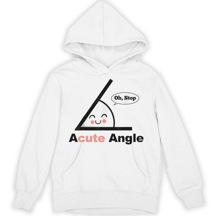 Acute Angle Funny Math Teacher Math Pun Acute Angle Unisex Hoodie ...