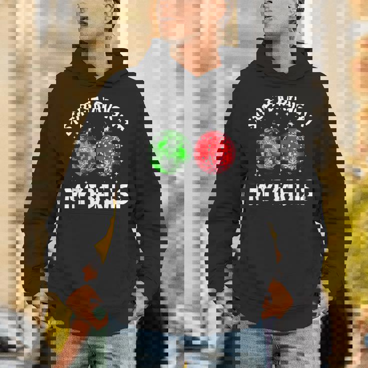 Stop Staring At My Balls Adult Humor Christmas Saying Hoodie - Monsterry