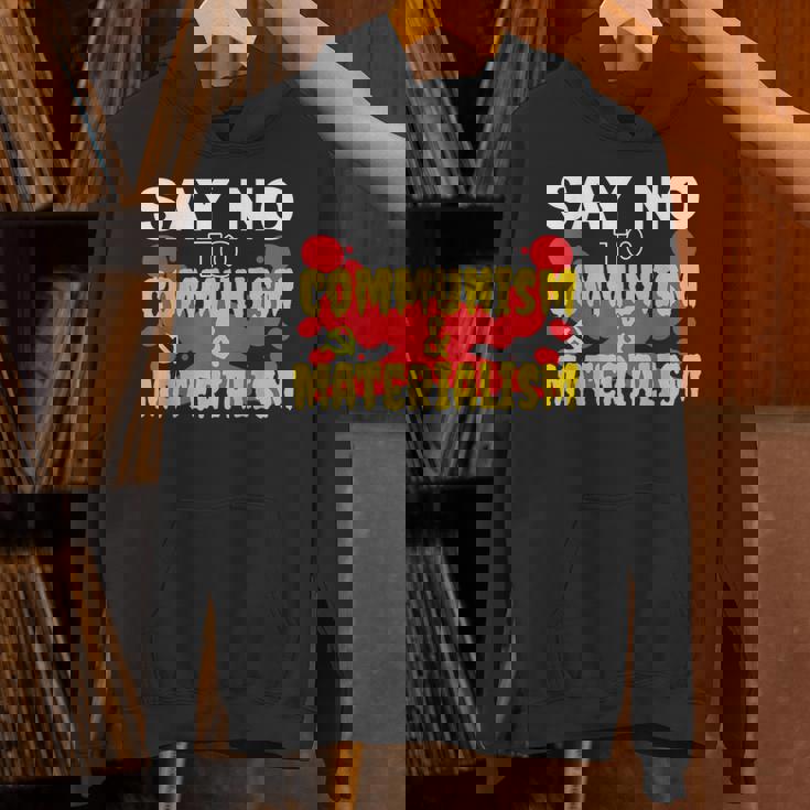 Say No To Communism & Materialism Quote Unisex Hoodie - Monsterry