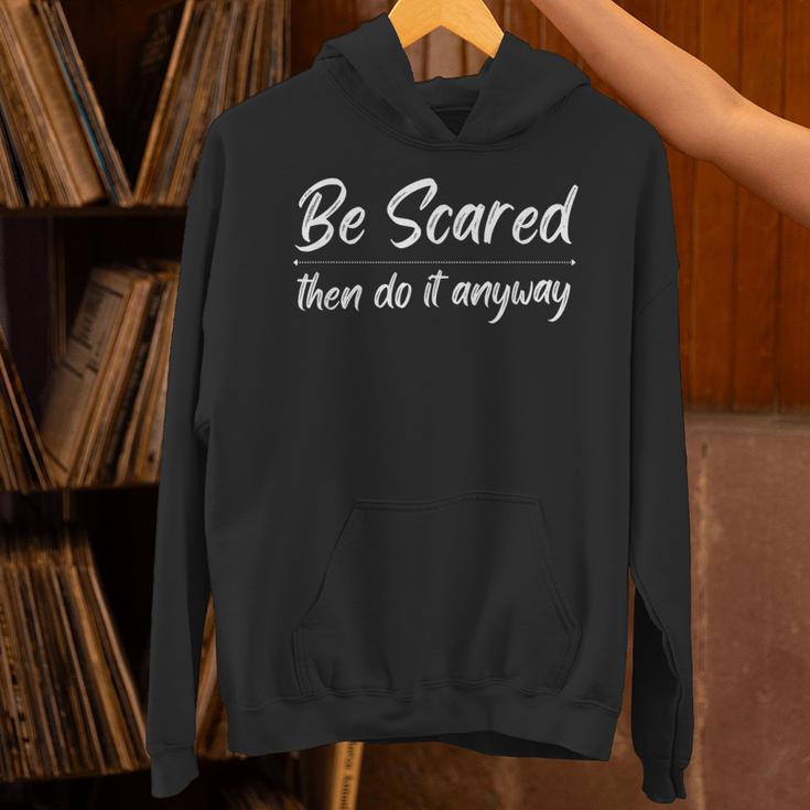 Be Scared Then Do It Anyway Fearless Self-Confidence Bravery Unisex ...
