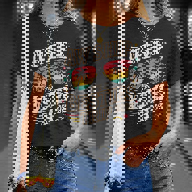 Aw Ship It’S A Besties Trip 2025 Friends Vacay Cruise 2025 T-Shirt | Mazezy