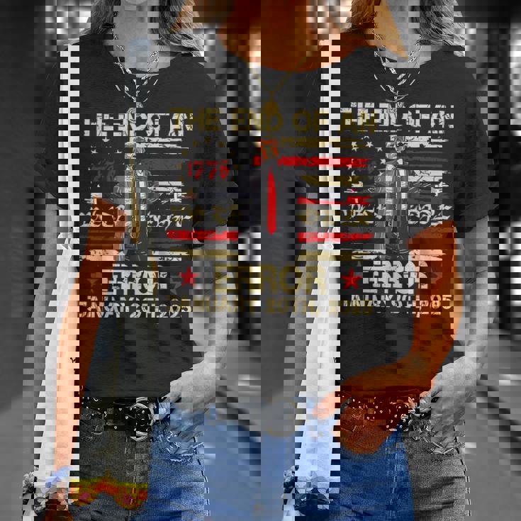 The End Of An Error January 20th 2025 Trump Inauguration Day T-Shirt ...