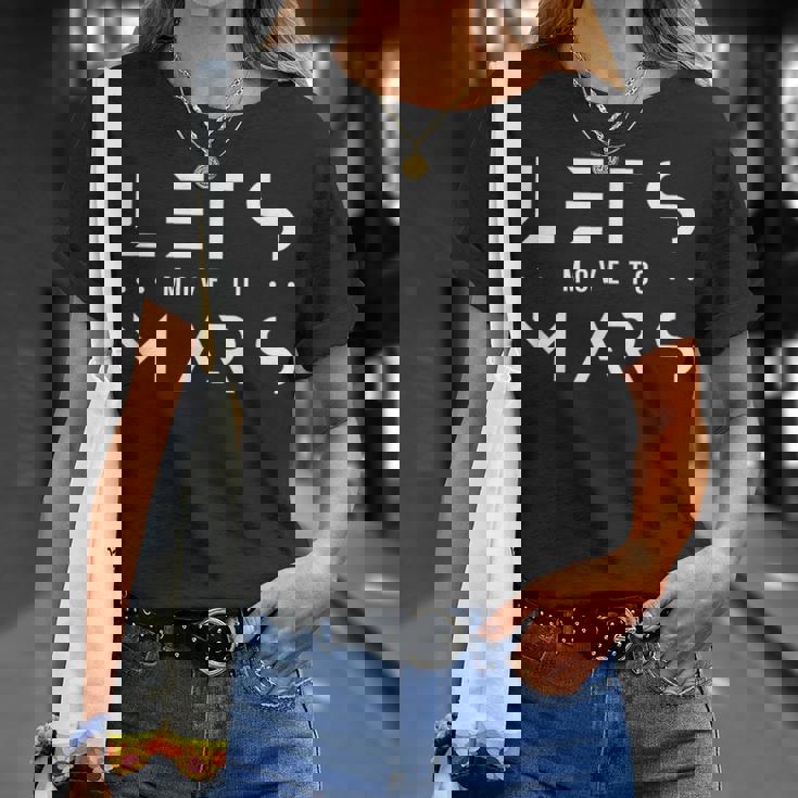 Let's Move To Mars Exploration Colonize Red Planet Space T-Shirt ...