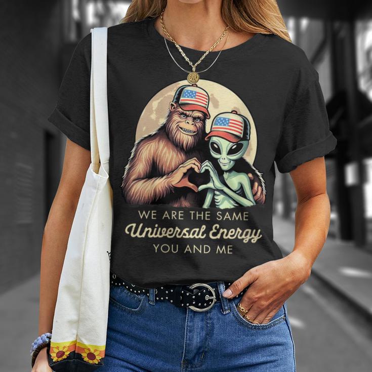 Love Quote Bigfoot & Alien We Are The Same Universal Energy T-Shirt ...