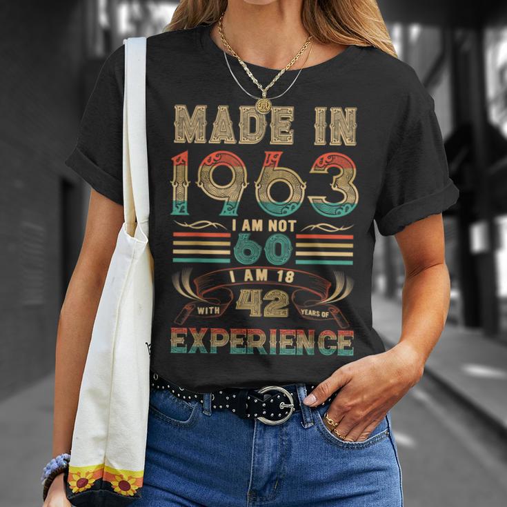 Made In 1963 I Am Not 60 I'm 18 With 42 Year Of Experience T-Shirt ...