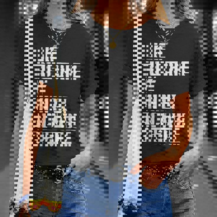 Mini Rex Rabbit Owner True Crime Lover T-Shirt - Monsterry