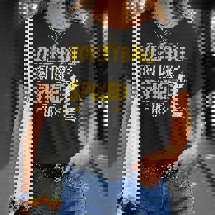 Volleyball Been There Spiked That Serve Attacker Sports T-Shirt - Monsterry