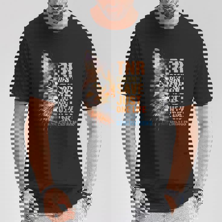 Cat Rescue TNR Doesn't Save Just One Life Saves Generations T-Shirt ...