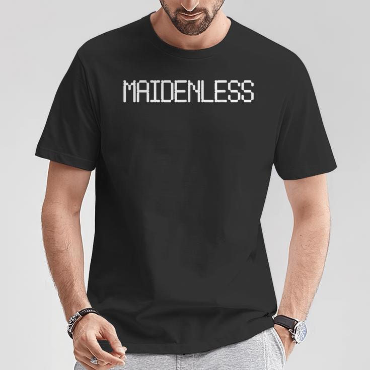 Maidenless Viral Meme Joke Gamer Gaming Humor Single T-Shirt - Monsterry