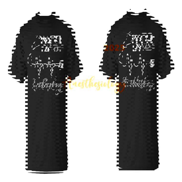 Match Day 2025 Anesthesiology Medical School Residency T-Shirt - Monsterry