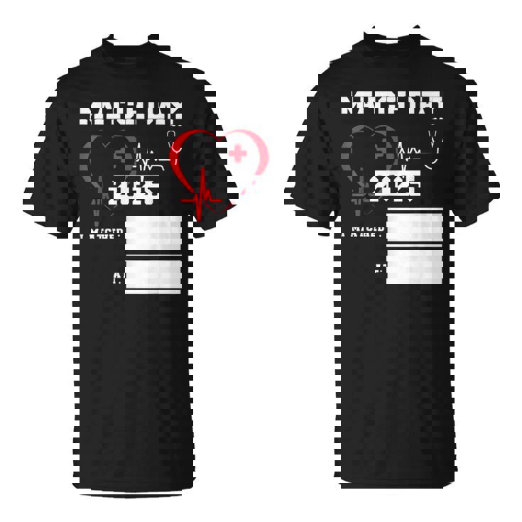 Match Day 2025 I Matched Medicine Residency Medical School T-Shirt ...