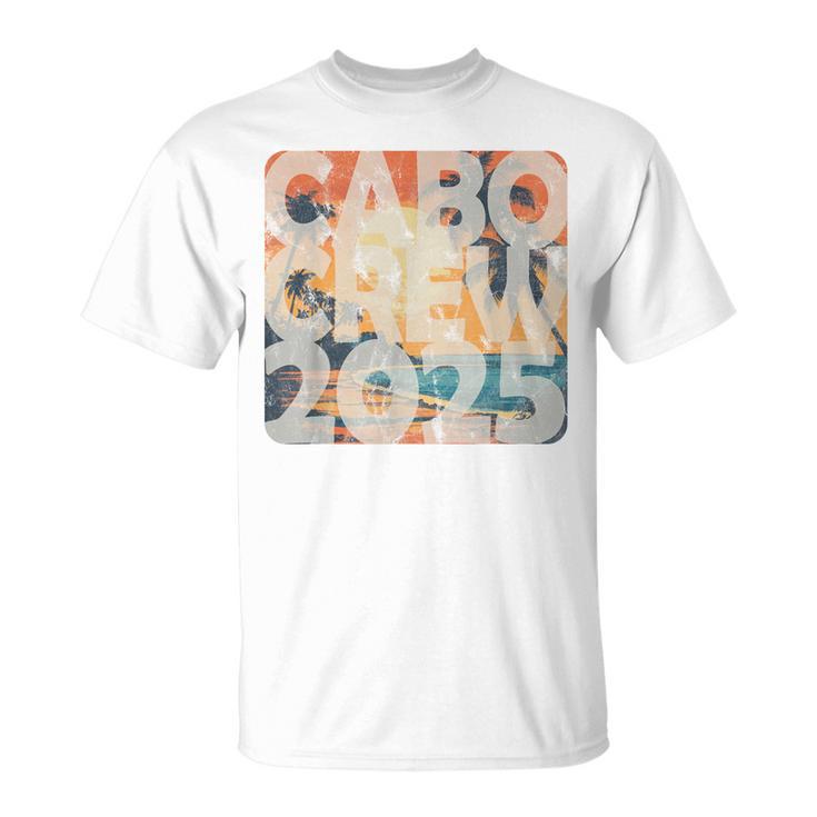 Cabo Vacation Group 2025 Cabo Crew Mexico Travelers T-Shirt | Mazezy