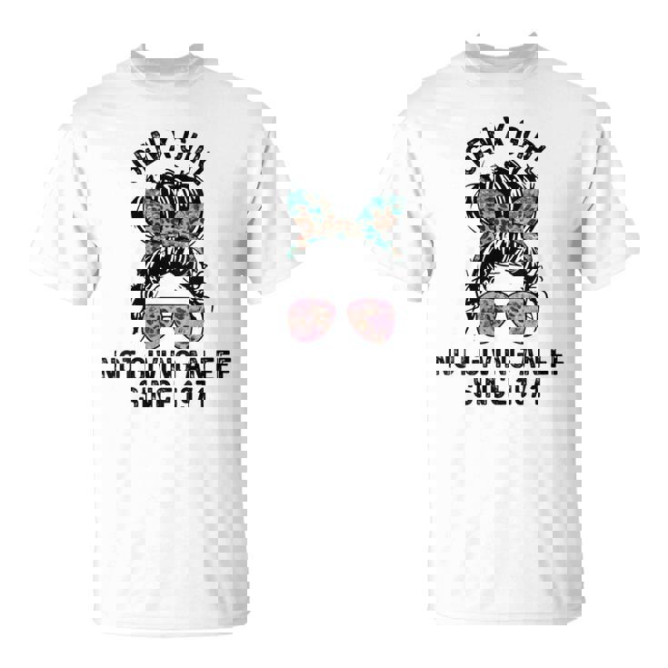 Gen X Girl Not Giving An Eff Since 1971 Tie Die Messy Bun T-Shirt | Mazezy