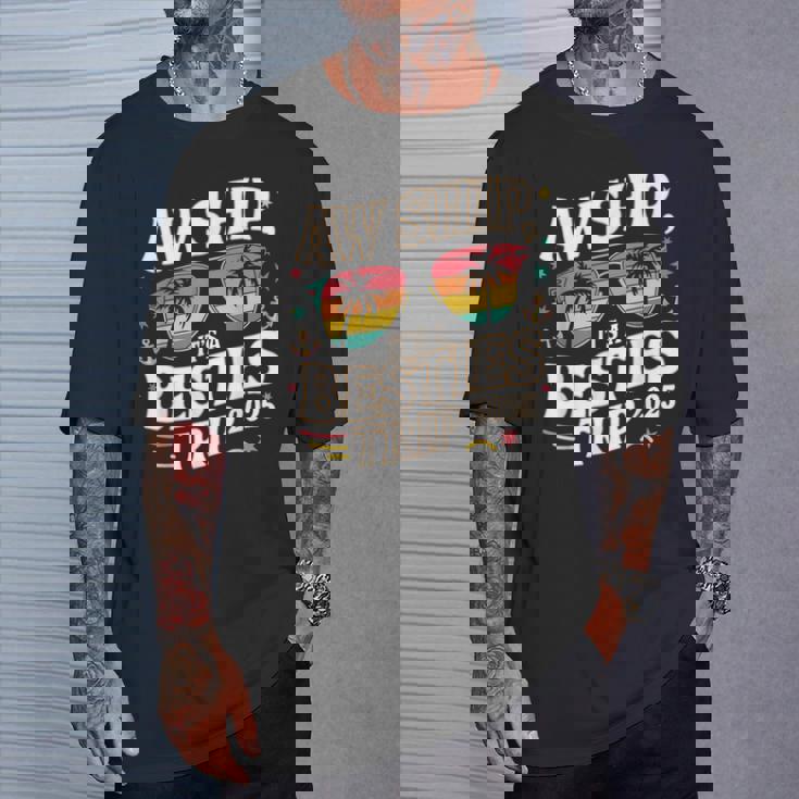 Aw Ship It’S A Besties Trip 2025 Friends Vacay Cruise 2025 T-Shirt | Mazezy