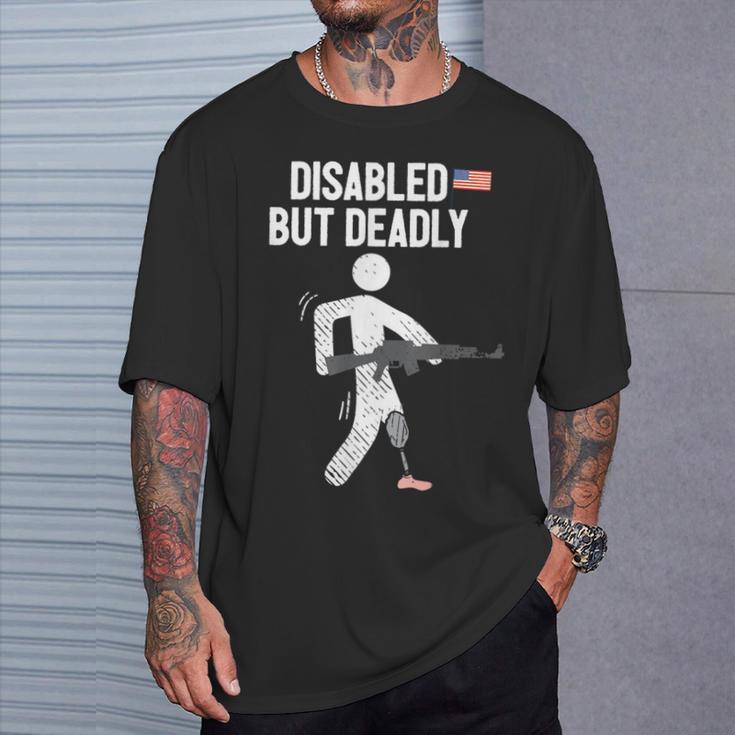 Disabled But Deadly Gun Lover Leg Amputee Legless One Legged T-Shirt ...