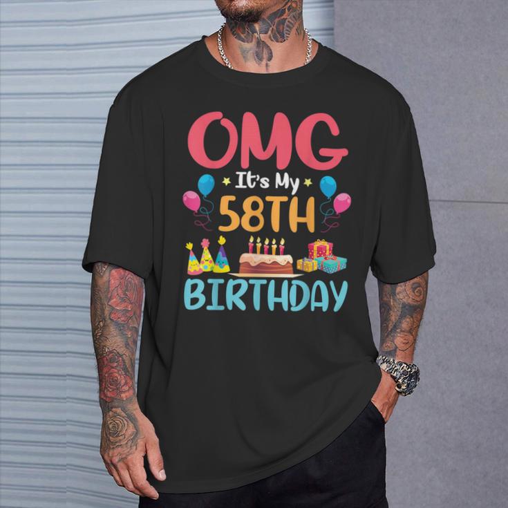 OMG It's My 58th Birthday Happy Day To Me You 58 Years Old T-Shirt ...