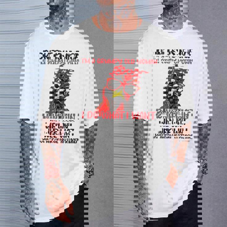 Chicken Don’t Piss Me Off I’m A Grumpy Old Woman T-Shirt - Monsterry