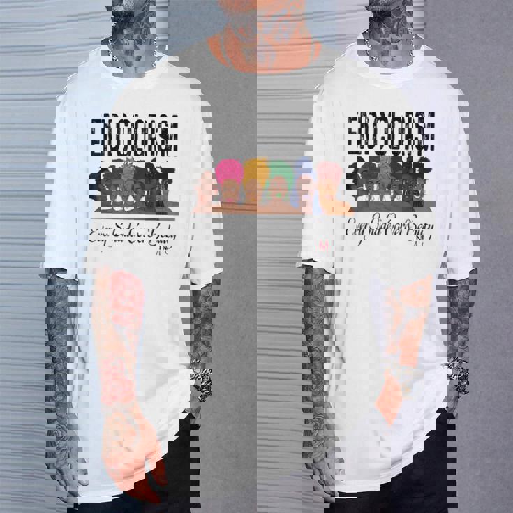 End Colorism Every Shade Covers Beauty T-Shirt - Monsterry