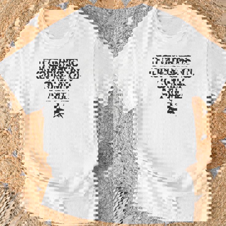 On The Back If Genders Confuse You Go Milk A Bull Meme T-Shirt - Seseable